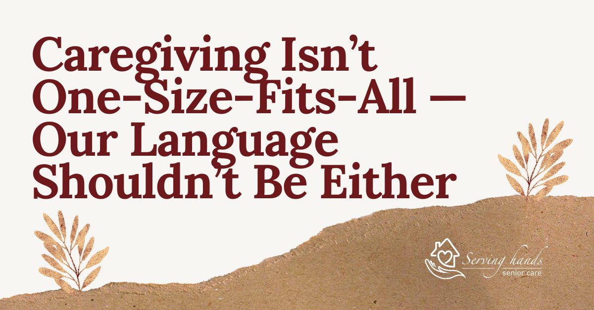 Why Inclusive Language Matters in Dementia and Senior Care - Home Care ...